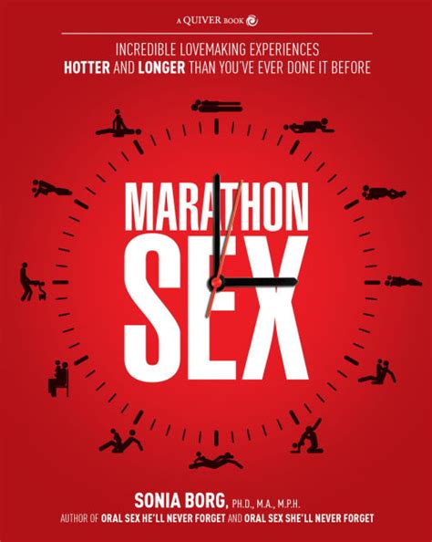 Marathon Sex Incredible Lovemaking Experiences Hotter And Longer Than