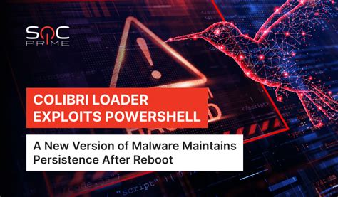 Colibri Loader Malware Detection Unusual Persistence Using Powershell