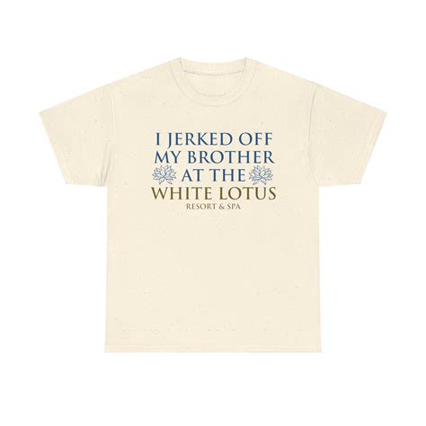 I Jerked Off My Brother Good Shirts
