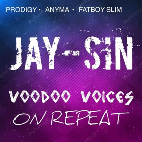 Stream Jay Sin Voodoo Voices On Repeat Free Download By Jay Sin