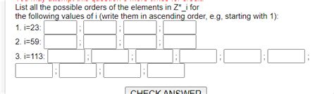 Solved List All The Possible Orders Of The Elements In Z I Chegg Com