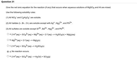 Give The Net Ionic Equation For The Reaction If Any Chegg Com