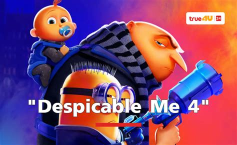 มิสเตอร์แสบกลับมาอีกครั้ง พร้อมกับสมาชิกใหม่ในตัวอย่างแรก Despicable