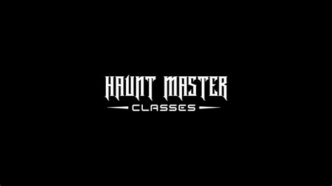 Haunt Master Classes