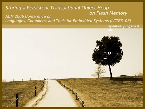 Ppt Storing A Persistent Transactional Object Heap On Flash Memory Dokumentips