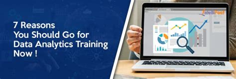 7 Reasons You Should Go For Data Analytics Training Intellipaat Blog