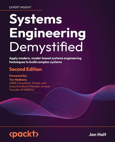 Systems Engineering Demystified Apply Modern Model Based Systems
