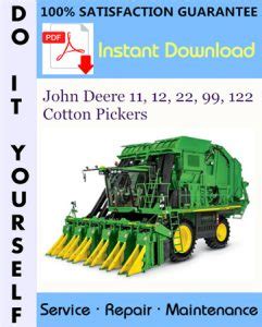 John Deere 11 12 22 99 122 Cotton Pickers Service Repair Workshop