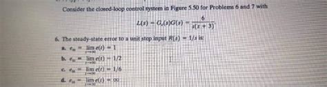Solved Consider The Closed Loop Control System In Figure Chegg