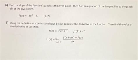 Solved Find The Slope Of The Function S Graph At The Chegg