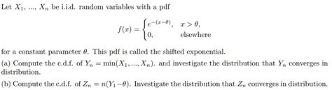 Solved Let X1 Xn Be I I D Random Variables With A Pdf Chegg Com