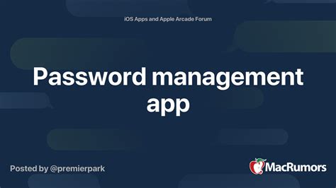 Password Management App Macrumors Forums