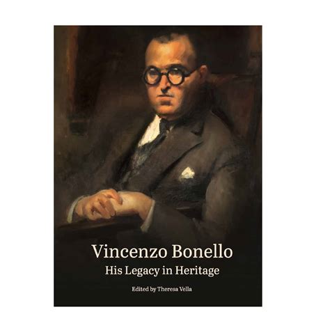 Vincenzo Bonello His Legacy In Heritage Edited By Theresa Vella Kite Group