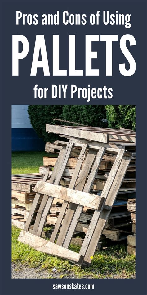 Building With Pallets Has Pros And Cons Saws On Skates®