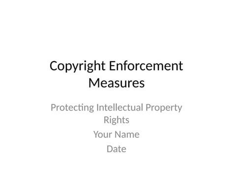 Copyrightenforcementmeasurespresentation 2pptx