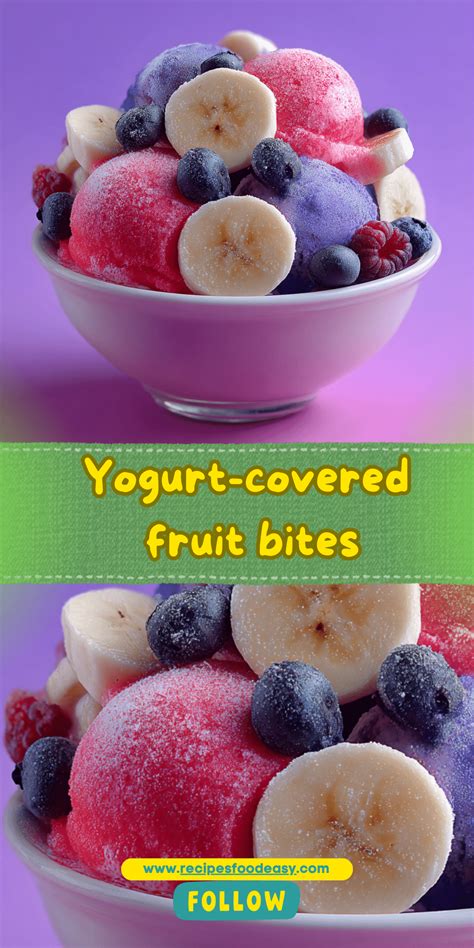 Yogurt Covered Fruit Bites Recipes Food Easy