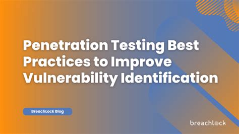 Penetration Testing To Improve Vulnerability Identification Breachlock
