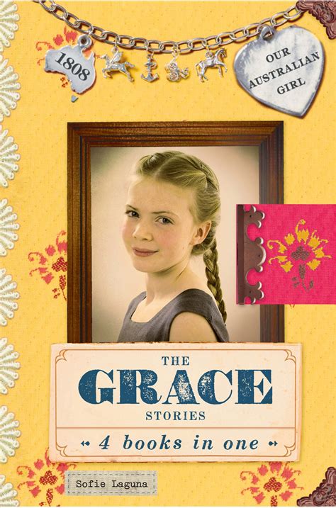 Our Australian Girl The Grace Stories By Sofie Laguna Penguin Books