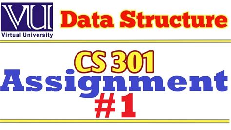 Cs301 Data Structure Assignment 1 Solution 2020 Youtube