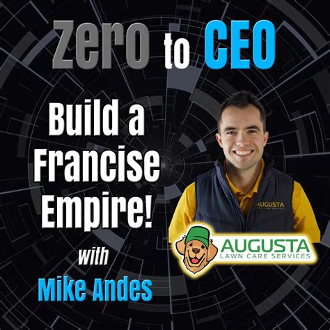 Episode 279 Zero To Ceo Building A Franchise Empire Through