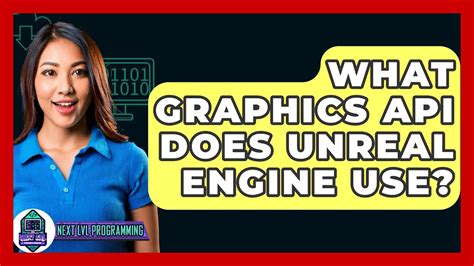 What Graphics Api Does Unreal Engine Use Next Lvl Programming Youtube