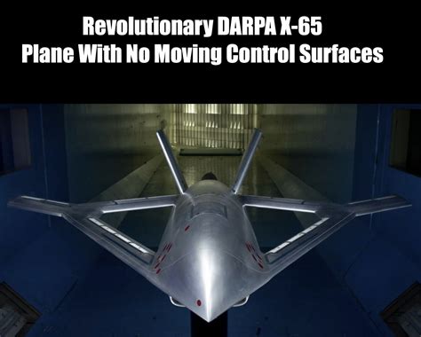 Revolutionary Darpa X 65 Plane With No Moving Control Surfaces