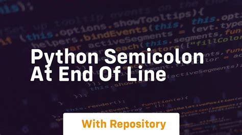 Python Semicolon At End Of Line YouTube