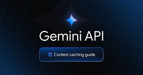 Context Caching Gemini API Google AI For Developers
