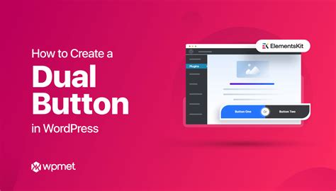 How To Add Dual Button In Wordpress Step By Step Guide