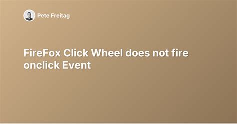 Firefox Click Wheel Does Not Fire Onclick Event