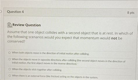 Solved Question 48 ﻿ptsreview Questionassume That One Object