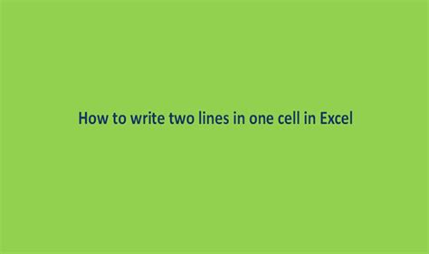 Writing Two Lines In One Cell In Excel Basic Excel Tutorial
