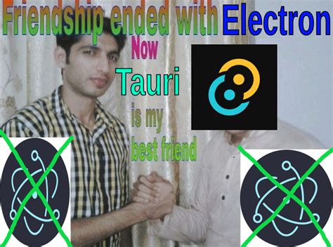 the end of electron is near say hello to tauri and webview by