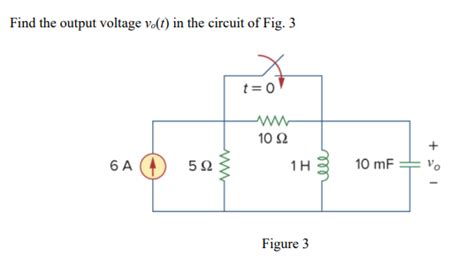 Solved Find The Output Voltage Vo T In The Circuit Of Fig Chegg Com