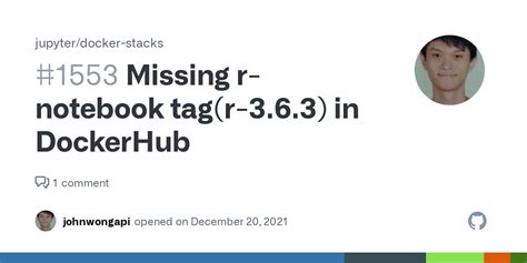 Missing R Notebook Tagr 363 In Dockerhub · Issue 1553 · Jupyter