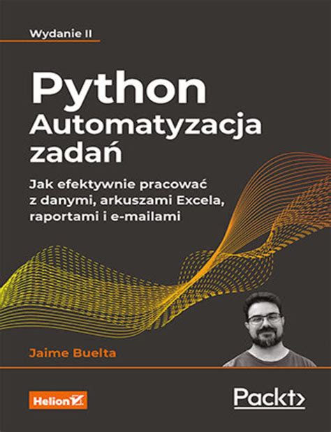 Python Automatyzacja Zadań Jak Efektywnie Pracować Z Danymi Arkuszami