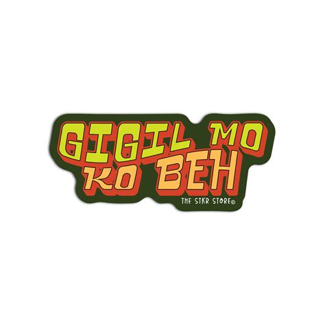 Gigil Mo Ko Beh Filipino Words Sticker The Stkr Store