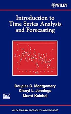 Amazon Introduction To Time Series Analysis And Forecasting Montgomery