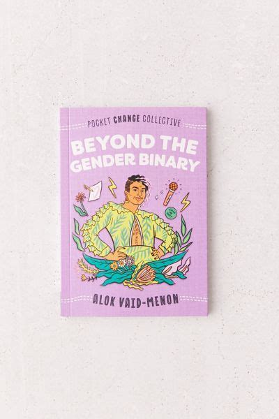 Beyond The Gender Binary By Alok Vaid Menon Gender Binary Gender