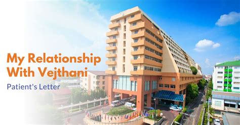 Patients Letter My Relationship With Vejthani Hospital Vejthani