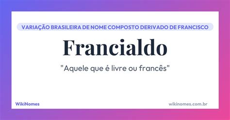 Significado De Francialdo Personalidade E Segredos 2026