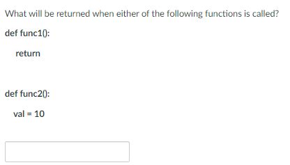 Solved Given The Function Definition Below Def Func Chegg