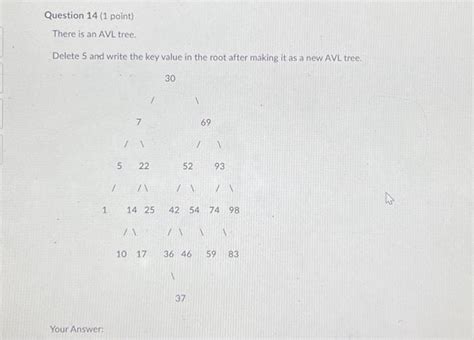 solved question 14 1 point there is an avl tree delete 5