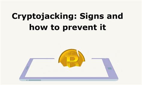 What Is Cryptojacking How To Prevent Detect And Recover From It India Dictionary