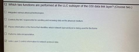 Solved 12 Which Two Functions Are Performed At The Llc