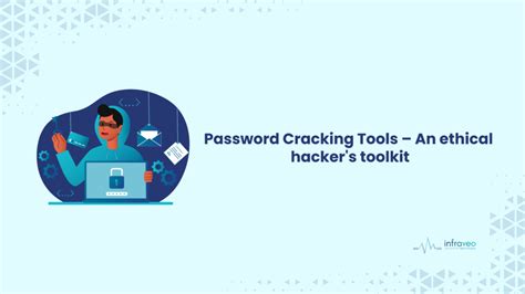 11 Most Popular Tools For Cracking Passwords Infraveo Technologies