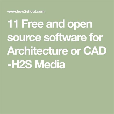 11 Free And Open Source Software For Architecture Or Cad Open Source Software Architecture