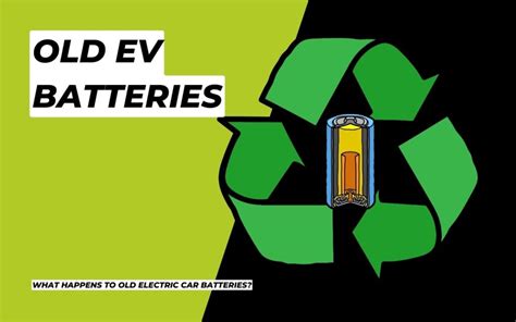 what happens to old electric car batteries ev america