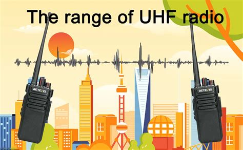 What Is The Range Of Uhf Radios