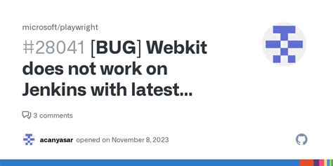 Bug Webkit Does Not Work On Jenkins With Latest Playwright Ubuntu